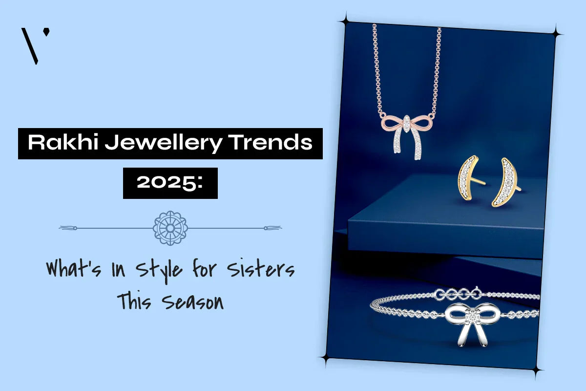 Rakhi Jewellery Trends 2025: What’s In Style for Sisters This Season ...
